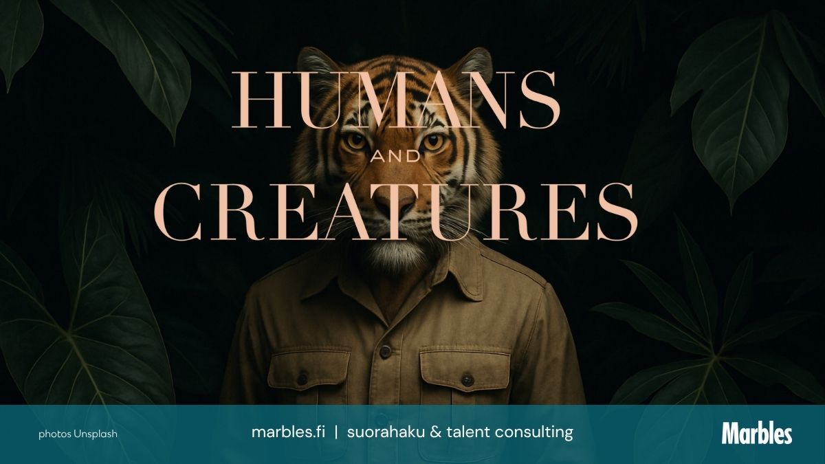 Humans & Creatures – ekosysteemi kasvun ja kyvykkyyksien tueksi | Marbles